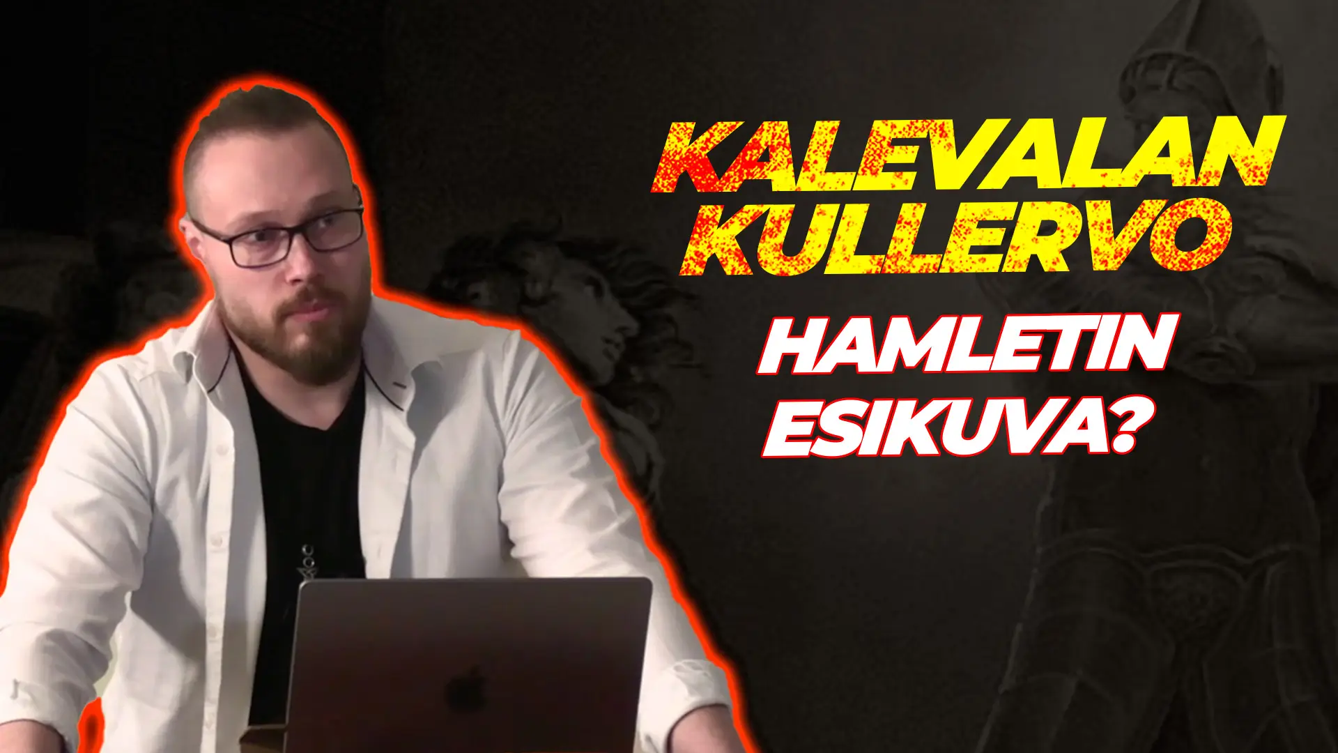 58. Kalevalan Kullervo – Hamletin Esikuva – Thomas Wirén - Dokkarit.fi
